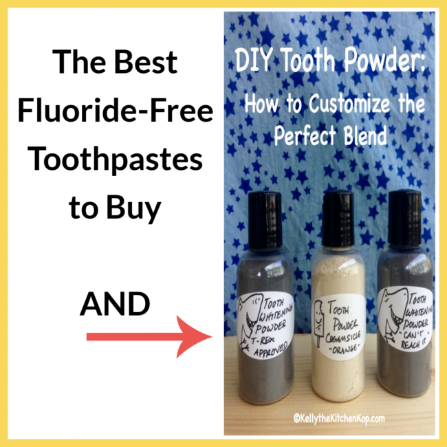 Best Toothpastes without Fluoride - Kelly the Kitchen Kop